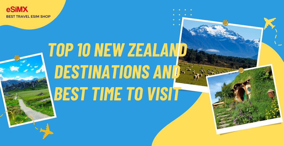 Top 10 New Zealand Destinations and Best Time to Visit - eSIMX